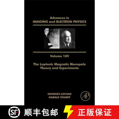 【3-4周达】精装 The Leptonic Magnetic Monopole - Theory and Experiments: Volume 189 [9780128024638]