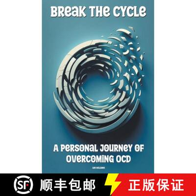 【3-4周达】Break the Cycle: A Personal Journey of Overcoming OCD [9798224919505]
