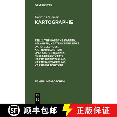 【3-4周达】精装 Thematische Karten, Atlanten, kartenverwandte Darstellungen, Kartenredaktion und Kart... [9783110102864]