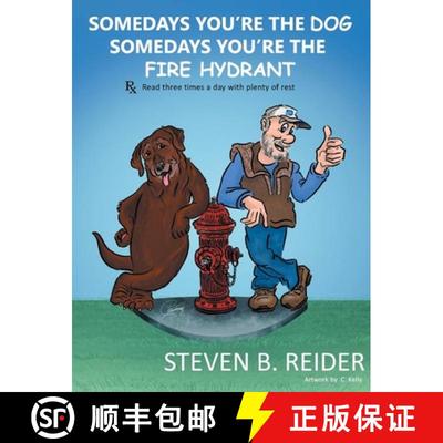 【3-4周达】Somedays You're the Dog,  Somedays You're the Fire Hydrant [9781647013608]