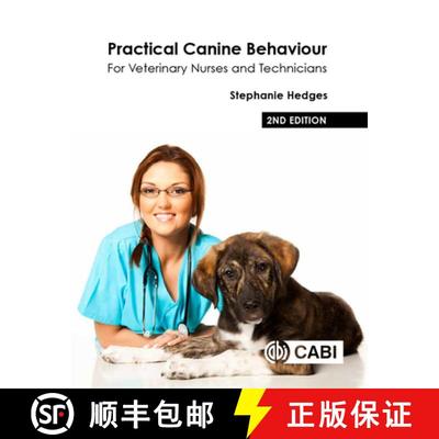 【3-4周达】Practical Canine Behaviour: For Veterinary Nurses and Technicians [9781789246810]