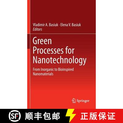 【3-4周达】Green Processes for Nanotechnology : From Inorganic to Bioinspired Nanomaterials [9783319154602]