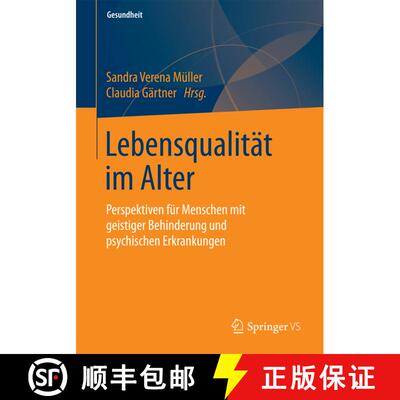 【3-4周达】Lebensqualität im Alter : Perspektiven für Menschen mit geistiger Behinderung und psychi... [9783658099756]