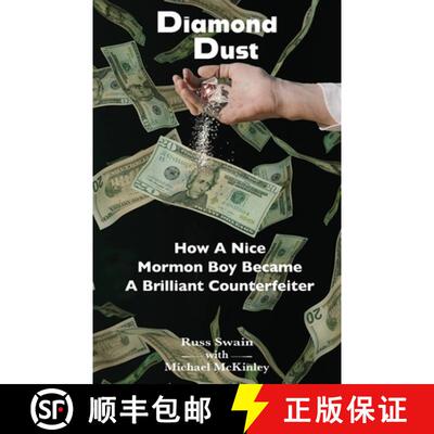 【3-4周达】Diamond Dust: How A Nice Mormon Boy Became A Brilliant Counterfeiter [9781953136732]
