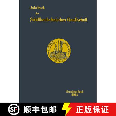 【3-4周达】Jahrbuch der Schiffbautechnischen Gesellschaft: Vierzehnter Band [9783642901812]