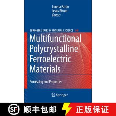 【3-4周达】Multifunctional Polycrystalline Ferroelectric Materials: Processing and Properties [9789048128747]