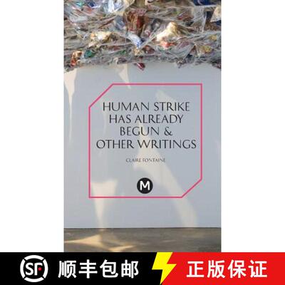 【3-4周达】The Human Strike Has Already Begun & Other Essays [9781906496883]