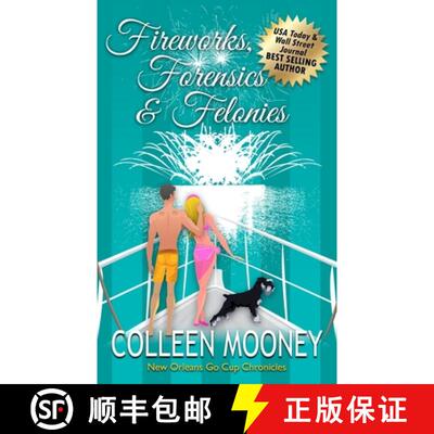 【3-4周达】Fireworks, Forensics and Felonies [9781733738736]