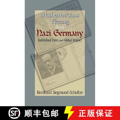 【3-4周达】Mathematicians Fleeing from Nazi Germany – Individual Fates and Global Impact [9780691140414]