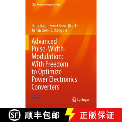 【3-4周达】Advanced Pulse-Width-Modulation: With Freedom to Optimize Power Electronics Converters [9789813343870]