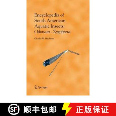 【3-4周达】Encyclopedia of South American Aquatic Insects: Odonata - Zygoptera : Illustrated Keys to ... [9789048177936]