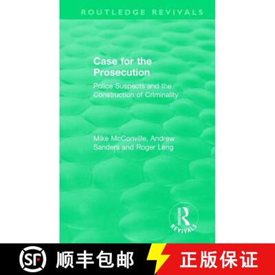 【3-4周达】精装 Routledge Revivals: Case for the Prosecution (1991) : Police Suspects and the Constru... [9781138565463]