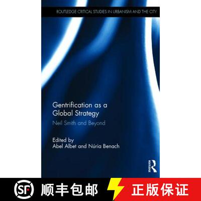 【3-4周达】精装 Gentrification as a Global Strategy: Neil Smith and Beyond [9781138234253]
