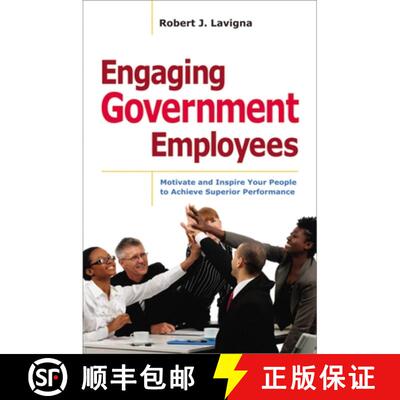 【3-4周达】El Engaging Government Employees: Motivate and Inspire Your People to Achieve Superior Per... [9781400336357]