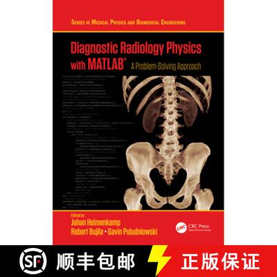 【3-4周达】精装 Diagnostic Radiology Physics with MATLAB (R): A Problem-Solving Approach [9780815393658]