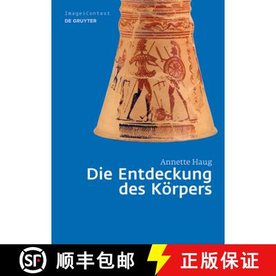 【3-4周达】精装 Die Entdeckung Des Körpers: Körper- Und Rollenbilder Im Athen Des 8. Und 7. Jahrhun... [9783110281552]