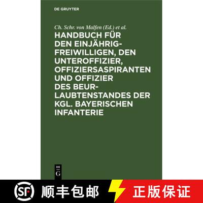 【3-4周达】精装 Handbuch Fur Den Einjahrig-Freiwilligen, Den Unteroffizier, Offiziersaspiranten Und O... [9783486731002]