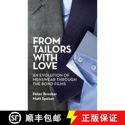 【3-4周达】精装 From Tailors with Love (hardback): An Evolution of Menswear Through the Bond Films [9781629337159]