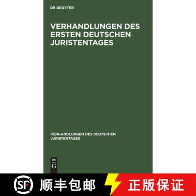 【3-4周达】精装 Verhandlungen des Ersten Deutschen Juristentages [9783112363713]