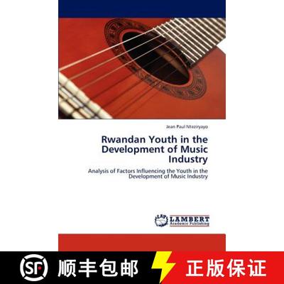预订 Rwandan Youth in the Development of Music Industry [9783659269929]