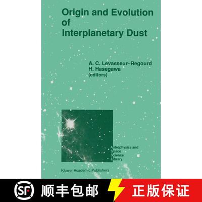 【3-4周达】Origin and Evolution of Interplanetary Dust: Proceedings of the 126th Colloquium of the In... [9789401056168]