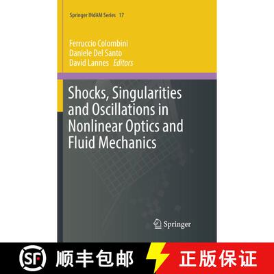【3-4周达】Shocks, Singularities and Oscillations in Nonlinear Optics and Fluid Mechanics (Softcover ... [9783319848044]