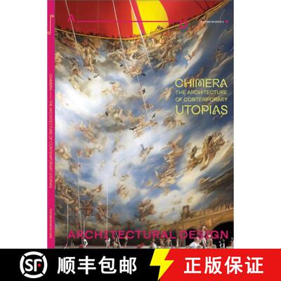 【3-4周达】Architectural Design 96.2: Chimera: The Architecture of Contemporary Utopias: The Architec... [9798994298213]