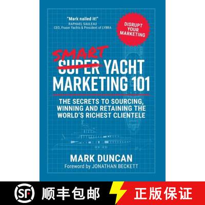 【3-4周达】精装 Smart Yacht Marketing 101: The secrets to sourcing, winning and retaining the world's... [9781912615506]
