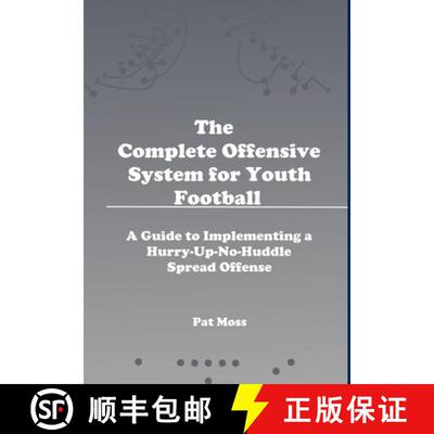 【3-4周达】精装 The Complete Offensive System for Youth Football - Hardback [9781329645783]