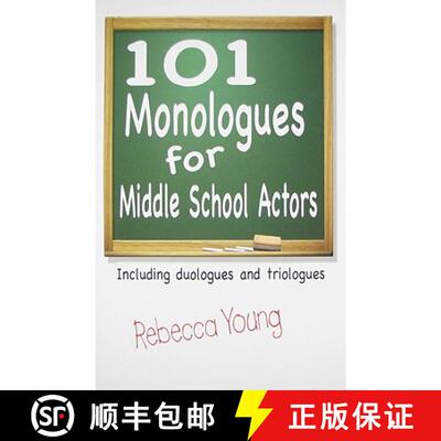 【3-4周达】101 Monologues for Middle School Actors: Including Duologues and Triologues [9781566081559]