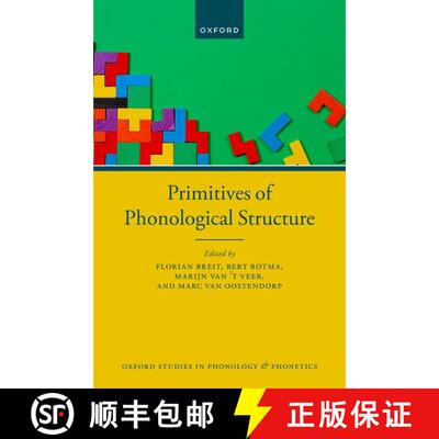 【3-4周达】精装 Primitives of Phonological Structure [9780198791126]