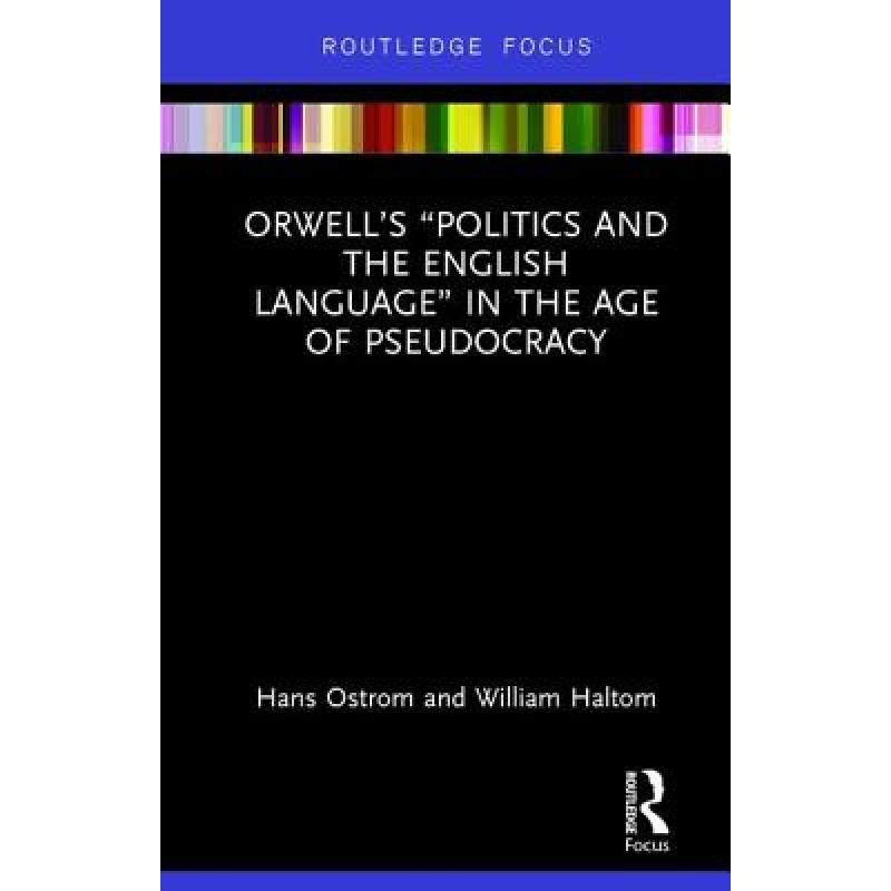 【4周达】Orwell's Politics and the English Language in the Age of ...