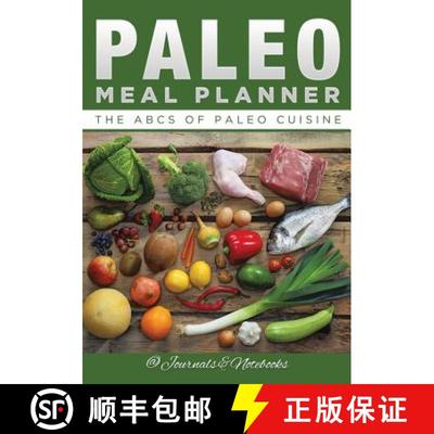 【3-4周达】Paleo Meal Planner: The ABCs of Paleo Cuisine [9781683265542]