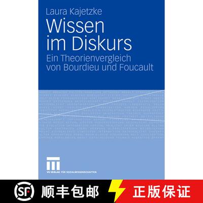 【3-4周达】Wissen im Diskurs : Ein Theorienvergleich von Bourdieu und Foucault [9783531154015]