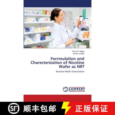 【3-4周达】Forrmulation and Charecterization of Nicotine Wafer as NRT [9786208427177]