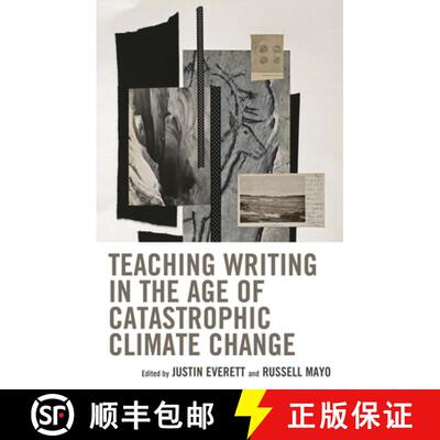 【3-4周达】精装 Teaching Writing in the Age of Catastrophic Climate Change [9781666974782]