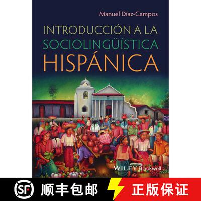 【3-4周达】精装 Introducción A La Sociolingüística Hispánica [Wiley语言和语言学] [9780470657980]