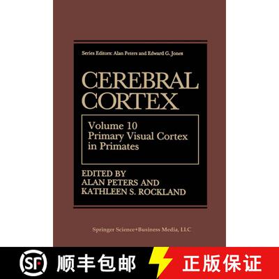 【3-4周达】精装 Cerebral Cortex: Volume 10 Primary Visual Cortex in Primates - Cerebral Cortex Primar... [9780306446054]