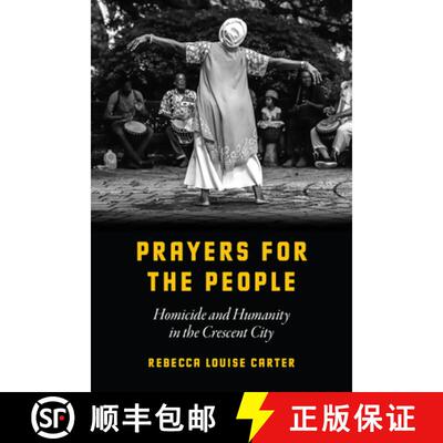 【3-4周达】Prayers for the People – Homicide and Humanity in the Crescent City [9780226635668]
