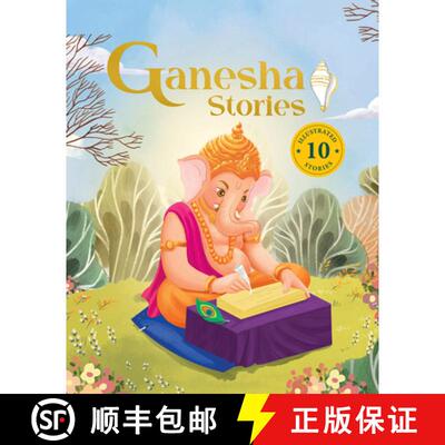 【3-4周达】Ganesha Stories: 10 Illustrated Stories of Lord Ganesha for Children I Hindu Mythology Ind... [9789815323405]