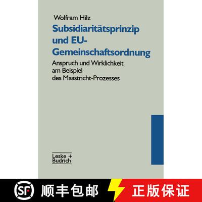 【3-4周达】Subsidiaritätsprinzip und EU-Gemeinschaftsordnung : Anspruch und Wirklichkeit am Beispiel... [9783322974280]