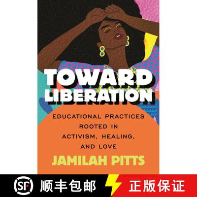 【3-4周达】Toward Liberation: Educational Practices Rooted in Activism, Healing, and Love [9780807014844]
