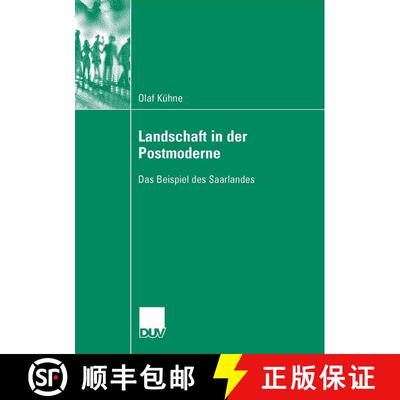【3-4周达】Landschaft in der Postmoderne: Das Beispiel des Saarlandes [9783835060340]