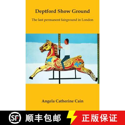 【3-4周达】Deptford Show Ground: The last permanent fairground in London [9781803813035]