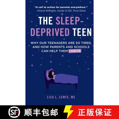 【3-4周达】The Sleep-Deprived Teen: Why Our Teenagers Are So Tired, And How Parents And Schools Can H... [9798218842710]