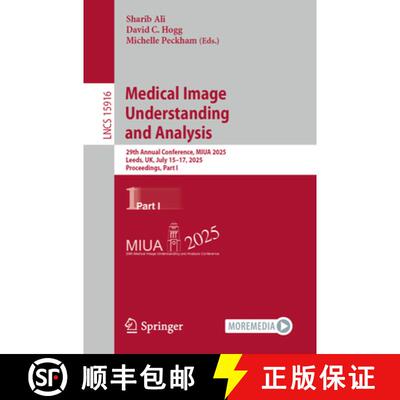 【3-4周达】Medical Image Understanding and Analysis : 29th Annual Conference, MIUA 2025, Leeds, UK, J... [9783031986871]