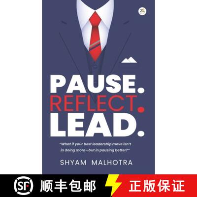 【3-4周达】Pause. Reflect. Lead. - Leadership Insights for Managers and Executives [9789358963618]