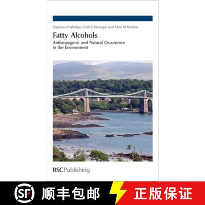 【3-4周达】精装 Fatty Alcohols : Anthropogenic and Natural Occurrence in the Environment [9780854041527]