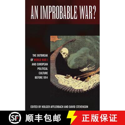 【3-4周达】An Improbable War?: The Outbreak of World War I and European Political Culture Before 1914 [9780857453105]