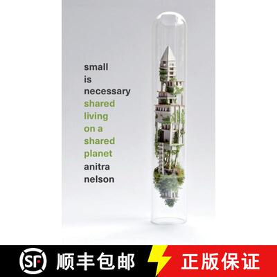 【3-4周达】精装 Small is Necessary – Shared Living on a Shared Planet [9780745334233]